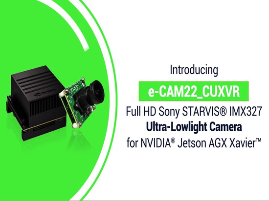 e-con Systems Launches Ultra-low Light Camera Based on Sony STARVIS IMX327 Sensor - Gateway Pl ...