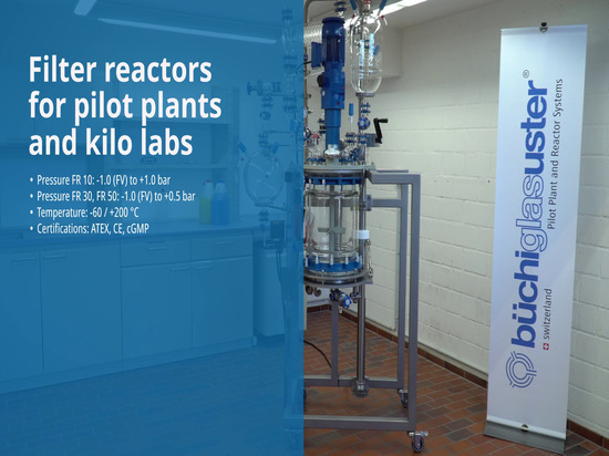 New product line – Buchi filter reactors: FR 10, FR 30 & FR 50 ...