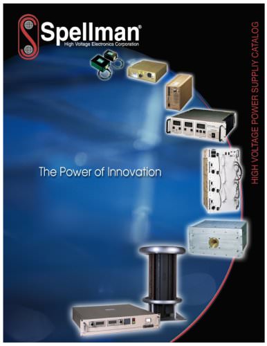 Expanded High Voltage Power Supply Catalog - Spellman High Voltage ...